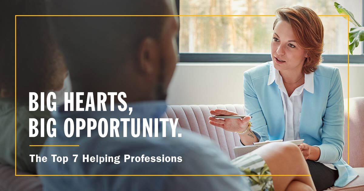 A List of Helping Professions: Big Hearts, Big Opportunities
