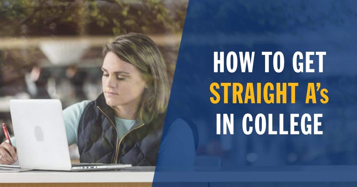 How To Get Straight A's In College