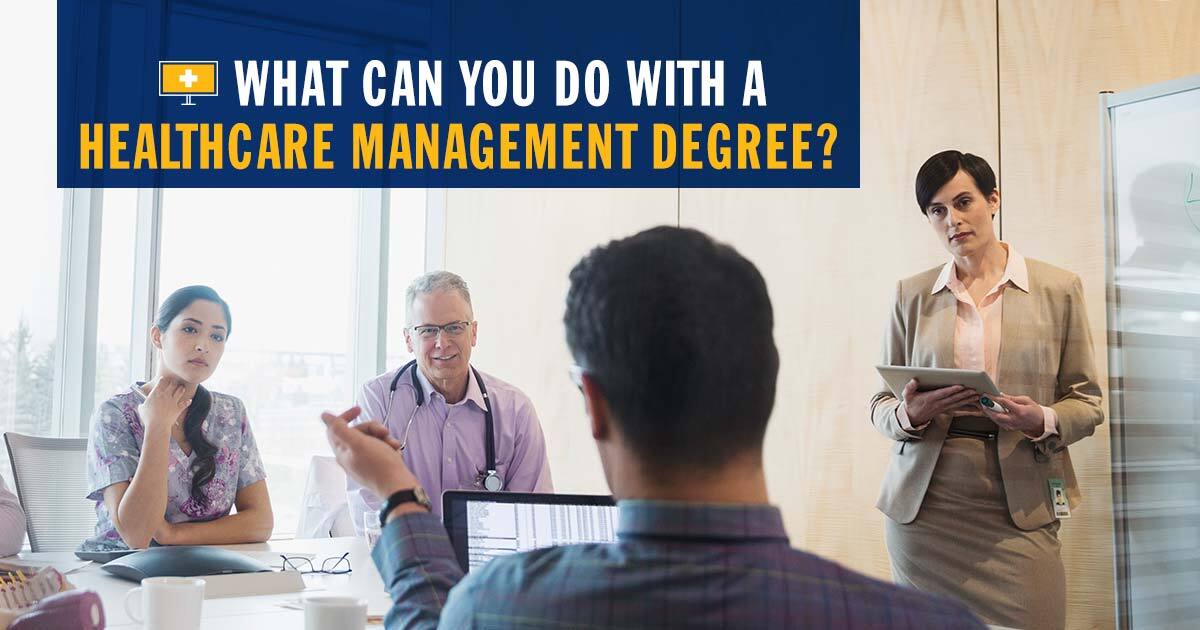 What Can You Do with a Healthcare Management Degree?